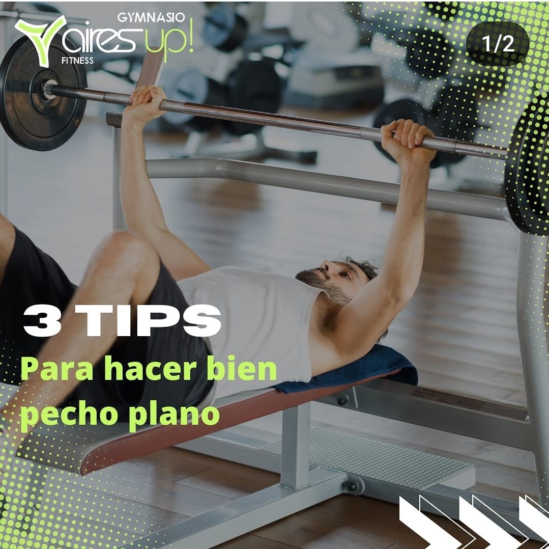 3 tips para hacer bien pecho plano – Airesup